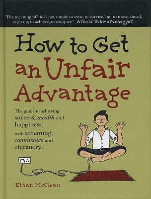 How to Get an Unfair Advantage by Ethan McClean | Goodreads