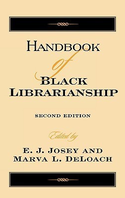 Handbook of Black Librarianship by E.J. Josey | Goodreads