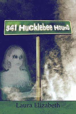 541 Hucklebee Hound by Laura Elizabeth | Goodreads