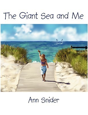 The Giant Sea and Me by Ann Snider | Goodreads