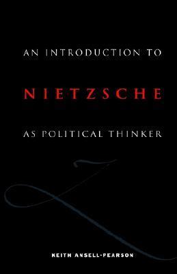 An Introduction to Nietzsche as Political Thinker: The Perfect Nihilist ...