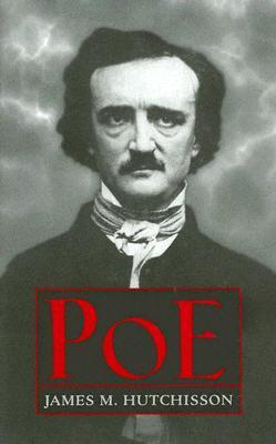 Poe by James M. Hutchisson | Goodreads
