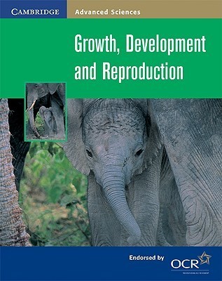 Growth, Development and Reproduction by Dennis Taylor | Goodreads