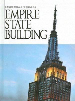 Empire State Building (Structural Wonders) by Erinn Banting | Goodreads