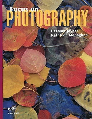 Focus on Photography by Hermon Joyner | Goodreads