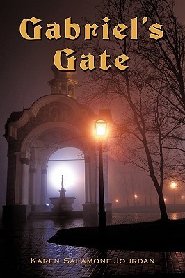 Gabriel's Gate by Karen Salamone-Jourdan | Goodreads