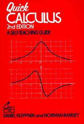 Quick Calculus: A Self-Teaching Guide, 2nd Edition by Daniel Kleppner | Goodreads