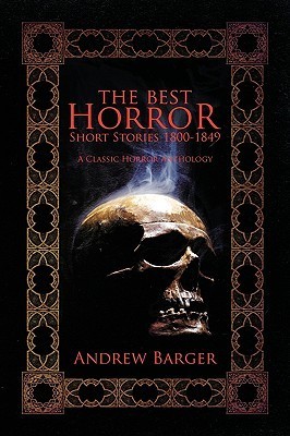The Best Horror Short Stories 1800-1849: A Classic Horror Anthology by ...