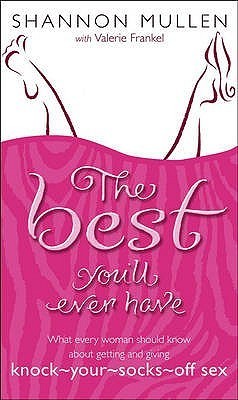 The Best You'll Ever Have by Shannon Mullen | Goodreads