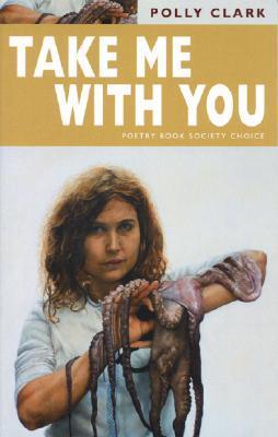 Take Me with You by Polly Clark | Goodreads