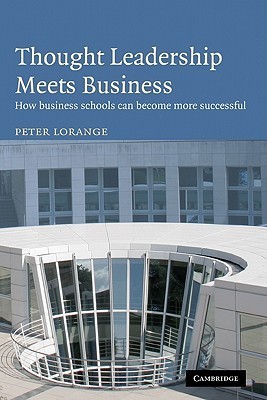 Thought Leadership Meets Business: How business schools can become more ...