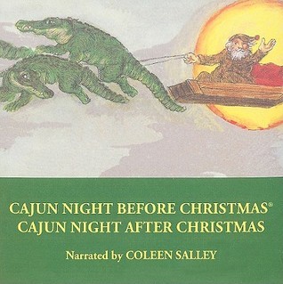 Cajun Night Before Christmas®/Cajun Night After Christmas by Coleen ...
