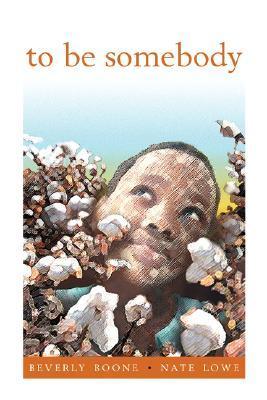 To Be Somebody by Beverly Boone | Goodreads