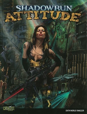Shadowrun Attitude *OP by catalyst-game-labs | Goodreads