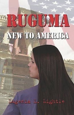 Ruguma: New to America by Lugenia L. Lightle | Goodreads