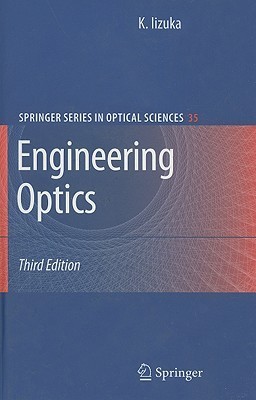 Engineering Optics by Keigo Iizuka | Goodreads