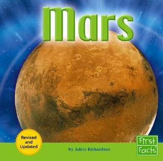 Mars: Revised Edition by Adele D. Richardson | Goodreads