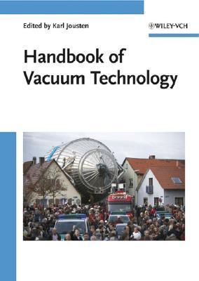 Handbook of Vacuum Technology by Karl Jousten | Goodreads
