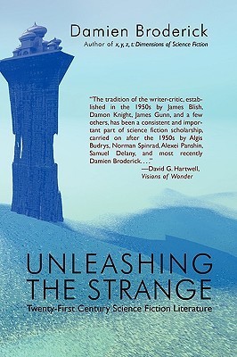 Unleashing the Strange: Twenty-First Century Science Fiction Literature ...