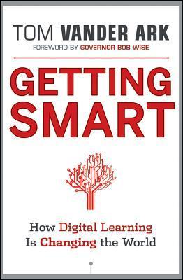 Getting Smart by Tom Vander Ark | Goodreads