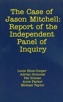 The Case of Jason Mitchell: Report of the Independent Panel of Inquiry ...
