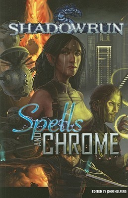 Shadowrun: Spells and Chrome by catalyst-game-labs-helfers-john | Goodreads