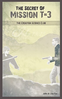 The Secret of Mission T-3 by John Fox | Goodreads