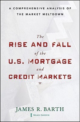 The Rise and Fall of the US Mortgage and Credit Markets: A ...