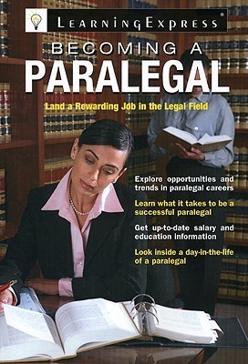 Becoming a Paralegal by LearningExpress | Goodreads