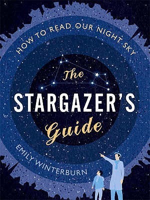 Stargazer's Guide by winterburn-emily | Goodreads