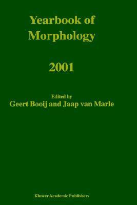 Yearbook of Morphology 2001 by Geert Booij | Goodreads