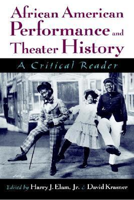African American Performance and Theater History: A Critical Reader by ...