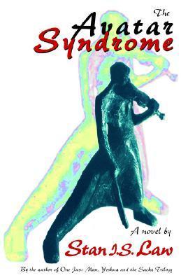 The Avatar Syndrome (Prequel to Headless World) by Stan I.S. Law ...