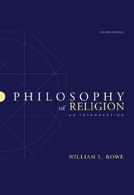 Philosophy of Religion: An Introduction by William L. Rowe | Goodreads