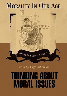 Thinking about Moral Issues by Richard T. De George | Goodreads