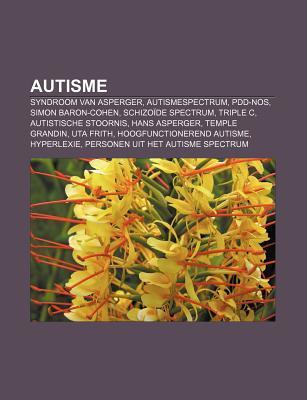 Autisme: Syndroom Van Asperger, Autismespectrum, Pdd-Nos, Simon Baron ...