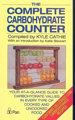 The Complete Carbohydrate Counter by Katie Stewart | Goodreads
