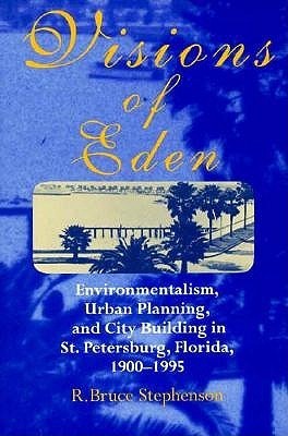 Visions of Eden: Environmentalism, Urban Planning, and City Building in ...