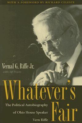 Whatever's Fair: The Political Autobiography of Ohio House Speaker Vern ...