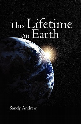 This Lifetime On Earth by Sandy Andrew | Goodreads