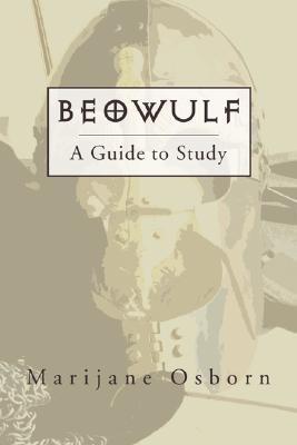 Beowulf: A Guide to Study by Marijane Osborn | Goodreads
