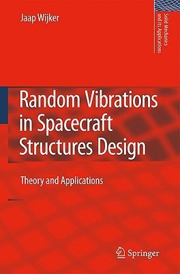 Random Vibrations in Spacecraft Structures Design: Theory and ...