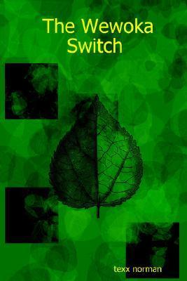 The Wewoka Switch by Texx Norman | Goodreads