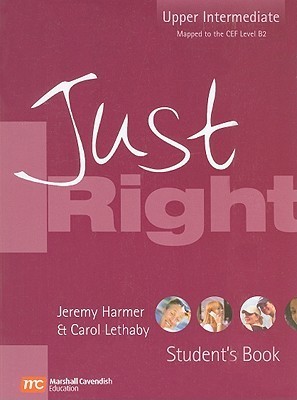 Just Right - Upper Intermediate (Just Right Course) by Jeremy Harmer ...