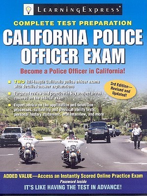 California Police Officer Exam by LearningExpress | Goodreads