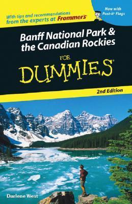 Banff National Park and the Canadian Rockies For Dummies 2nd Edition by ...