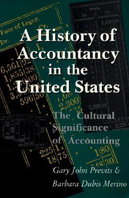 A History of Accountancy in the United States: The Cultural ...