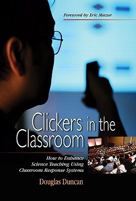 Clickers in the Classroom: How to Enhance Science Teaching Using ...