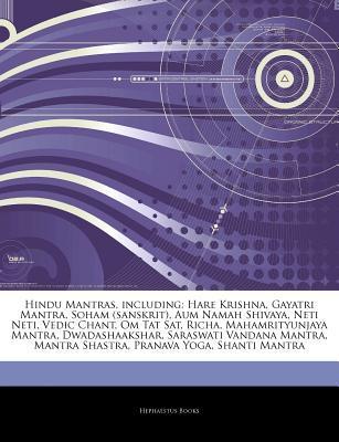 Articles on Hindu Mantras, Including: Hare Krishna, Gayatri Mantra ...