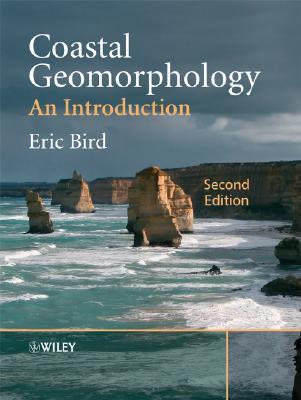 Coastal Geomorphology: An Introduction by Eric Bird | Goodreads